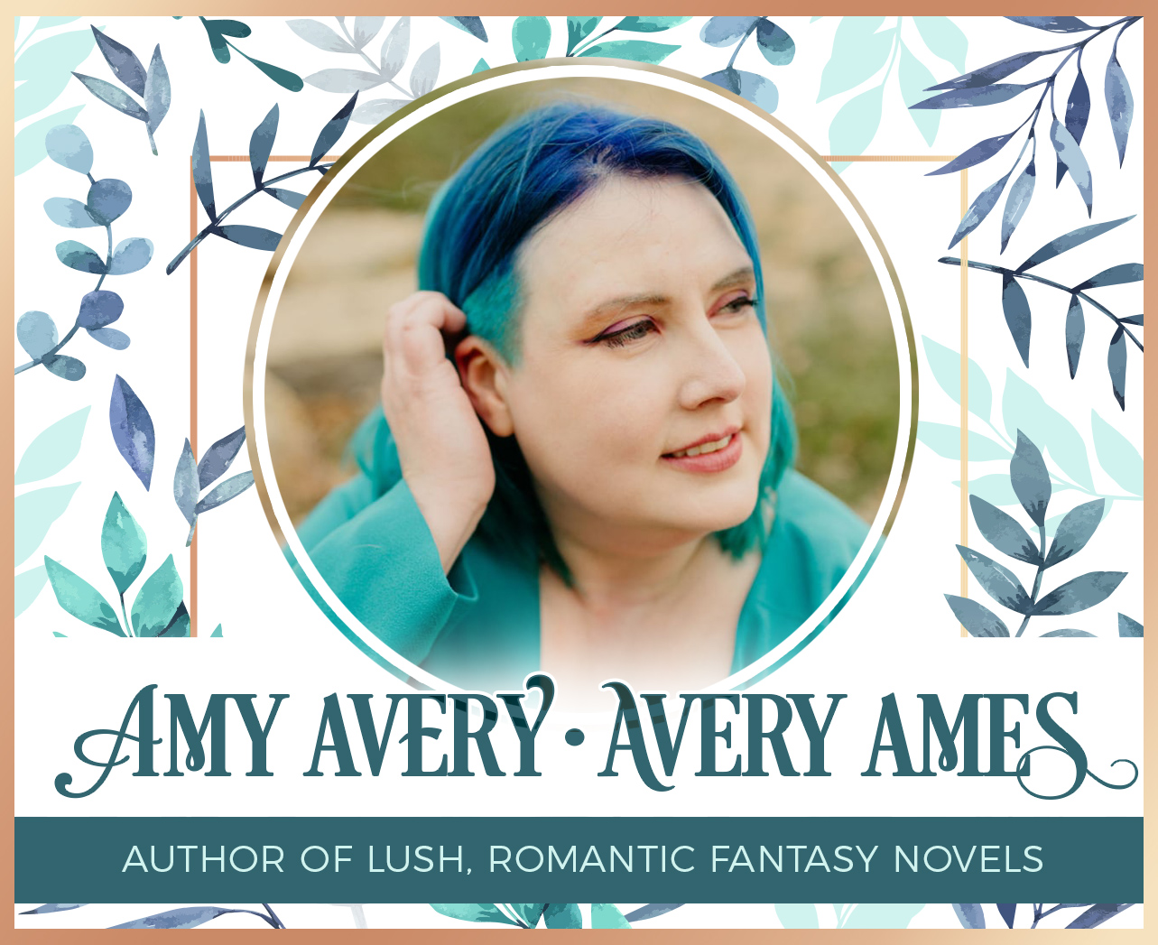 Amy Avery / Avery Ames – Author of lush, romantic fantasy novels.